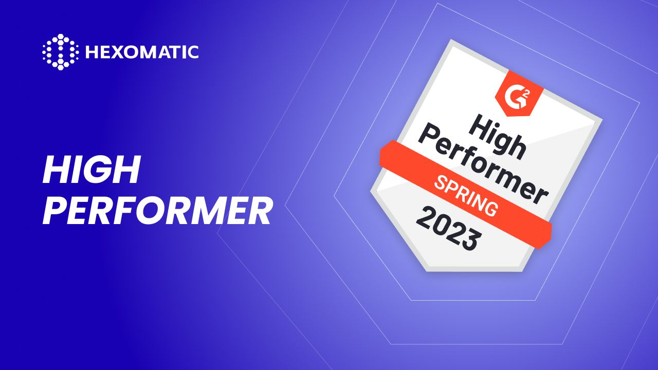 Hexomatic - Spring High Performer by G2 - Hexact News | Learn About ...
